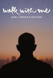 Walk With Me (2017) | Rotten Tomatoes