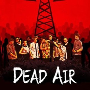 Dead Air - Rotten Tomatoes