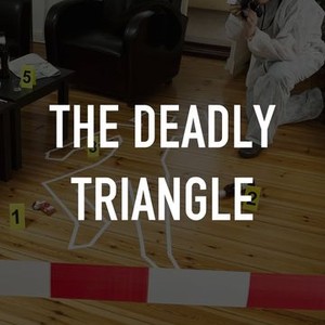 The Deadly Triangle - Rotten Tomatoes