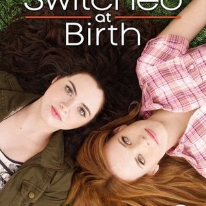 Switched at Birth - Rotten Tomatoes