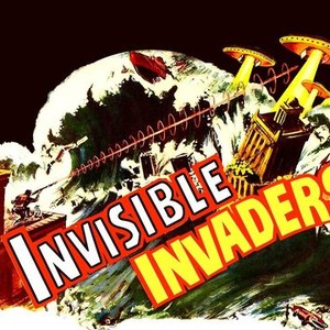 Invisible Invaders - Rotten Tomatoes