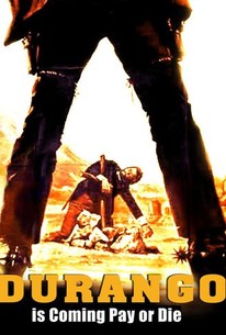 Durango Is Coming, Pay or Die - Rotten Tomatoes