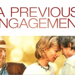 A Previous Engagement - Rotten Tomatoes
