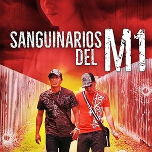 Los Sanguinarios Del M1 - Rotten Tomatoes