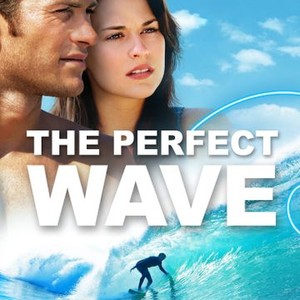The Perfect Wave - Rotten Tomatoes