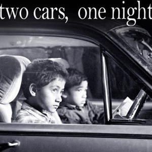 Two Cars, One Night - Rotten Tomatoes