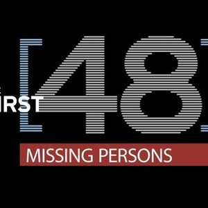 The First 48: Missing Persons - Rotten Tomatoes