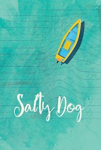 Salty Dog | Rotten Tomatoes