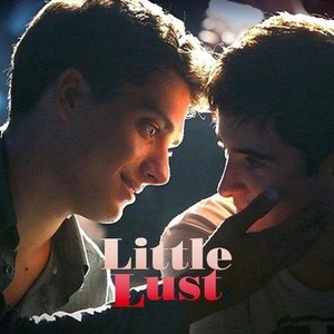 A Little Lust - Rotten Tomatoes