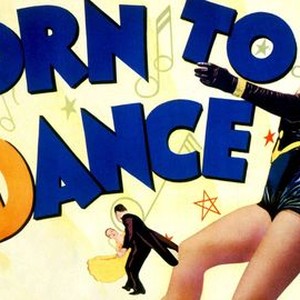 Born to Dance - Rotten Tomatoes