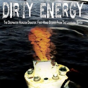 Dirty Energy - Rotten Tomatoes
