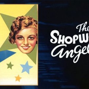 The Shopworn Angel - Rotten Tomatoes