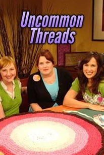 Uncommon Threads: Season 2, Episode 2 | Rotten Tomatoes