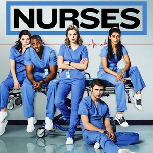 Nurses - Rotten Tomatoes