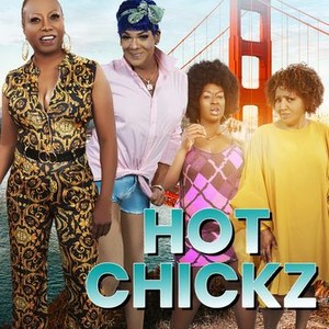 Hot Chickz - Rotten Tomatoes
