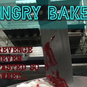 Angry Baker - Rotten Tomatoes