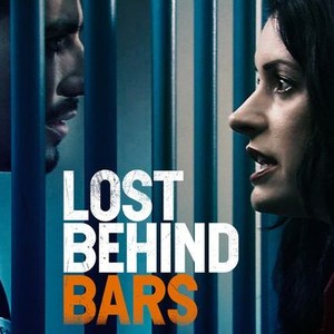 Lost Behind Bars - Rotten Tomatoes