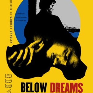 Below Dreams - Rotten Tomatoes