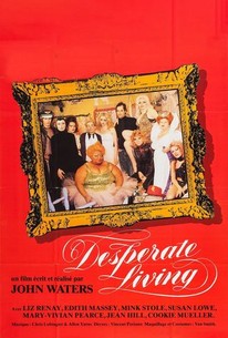 Desperate Living | Rotten Tomatoes