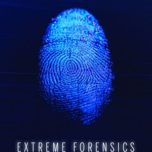 Extreme Forensics - Rotten Tomatoes