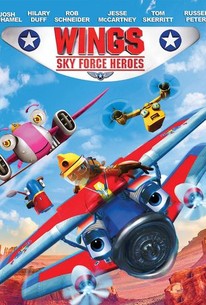 Wings: Sky Force Heroes | Rotten Tomatoes