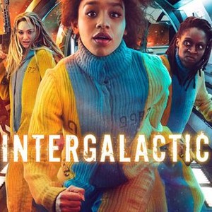Intergalactic - Rotten Tomatoes