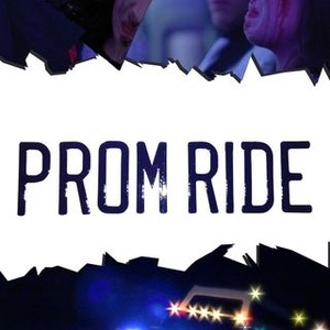 Prom Ride - Rotten Tomatoes