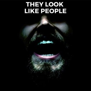They Look Like People - Rotten Tomatoes