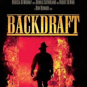 Backdraft - Rotten Tomatoes