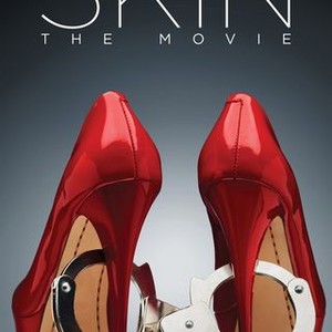 Skin: The Movie - Rotten Tomatoes