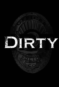 Dirty | Rotten Tomatoes