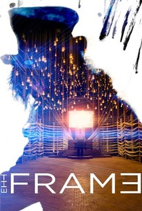 The Frame (2014) | Rotten Tomatoes