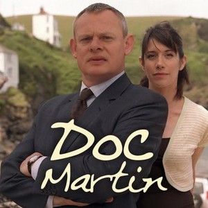 Doc Martin - Rotten Tomatoes
