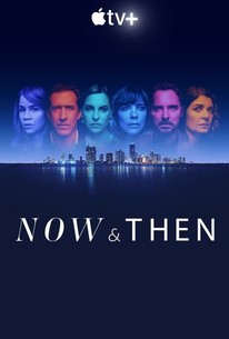 Now & Then | Rotten Tomatoes