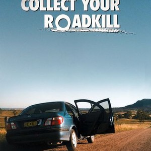 Collect Your Roadkill - Rotten Tomatoes