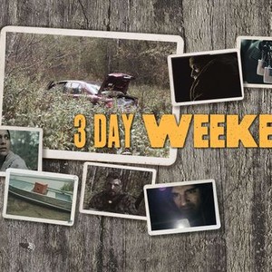 3 Day Weekend - Rotten Tomatoes