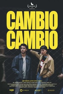 Cambio Cambio | Reviews | Rotten Tomatoes