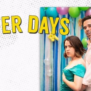 Later Days - Rotten Tomatoes