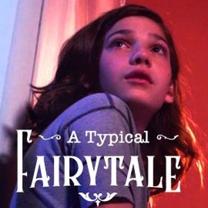 A Typical Fairytale - Rotten Tomatoes