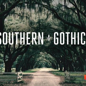 Southern Gothic - Rotten Tomatoes