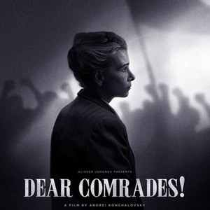 Dear Comrades! - Rotten Tomatoes