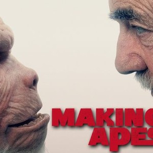 Making Apes: The Artists Who Changed Film - Rotten Tomatoes