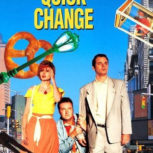Quick Change - Rotten Tomatoes