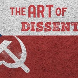 The Art of Dissent - Rotten Tomatoes