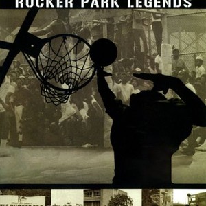 The Real: Rucker Park Legends - Rotten Tomatoes