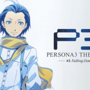Persona 3 the Movie: 3 Falling Down - Rotten Tomatoes