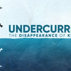 Undercurrent: The Disappearance of Kim Wall - Rotten Tomatoes