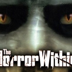 The Horror Within - Rotten Tomatoes