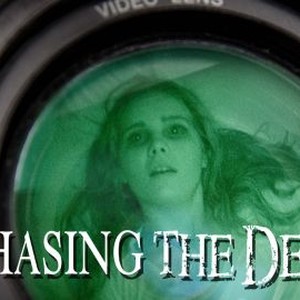 Chasing the Devil - Rotten Tomatoes