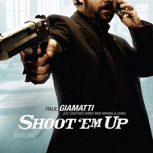 Shoot 'Em Up - Rotten Tomatoes